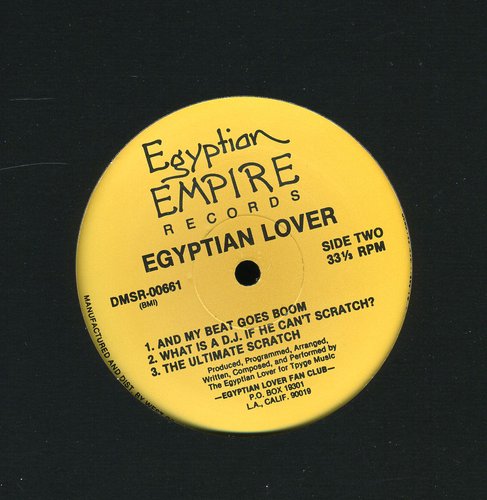 Egyptian Lover: Egypt Egypt / What Is a DJ / Ultimate Scratch – Tower ...