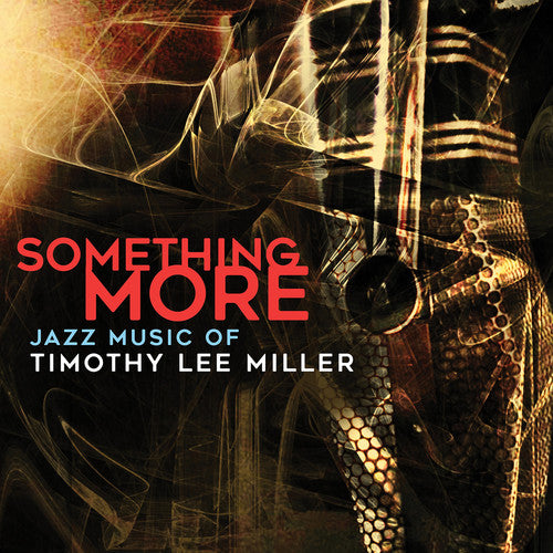 Timothy Lee Miller: Something More - COMPACT DISCS – Tower Records