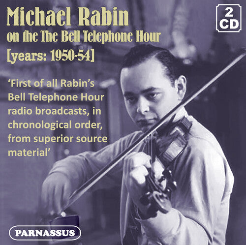 Michael Rabin: Michael Rabin on the Bell Telephone Hour 1950/54 Comple ...